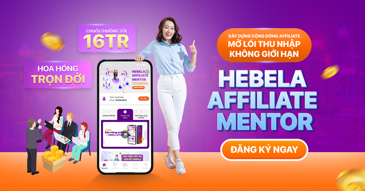 Chương trình HEBELA AFFILIATE MENTOR